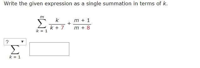 Solved Write The Given Expression As A Single Summation In 