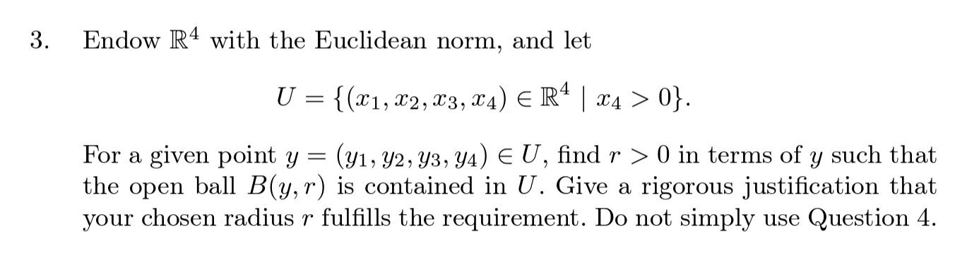 Solved Endow R4 ﻿with the Euclidean norm, and | Chegg.com