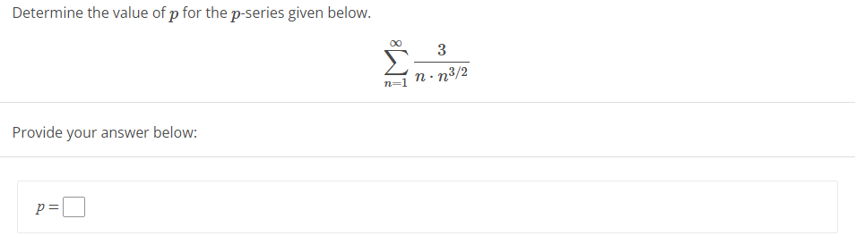 Solved Determine the value of p for the p-series given | Chegg.com