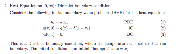 Solved 2. Heat Equation on [0, oo): Dirichlet boundary | Chegg.com