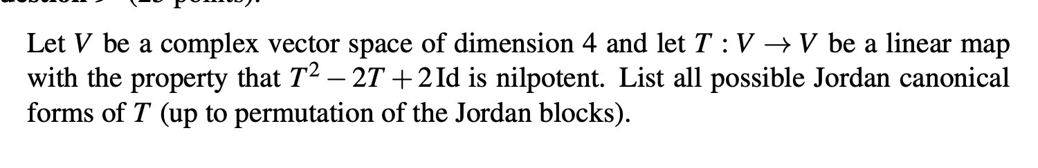 Solved Let V be a complex vector space of dimension 4 and | Chegg.com