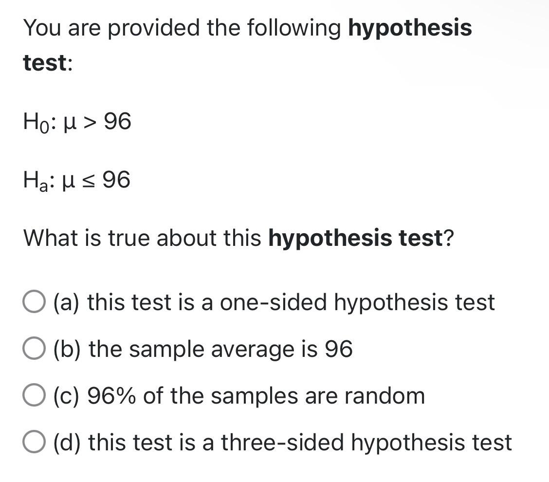Solved You are provided the following hypothesis test: Ho: u | Chegg.com