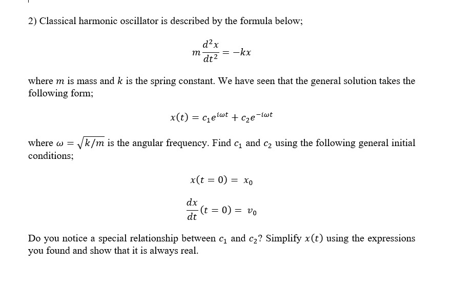 Solved 2) Classical harmonic oscillator is described by the | Chegg.com