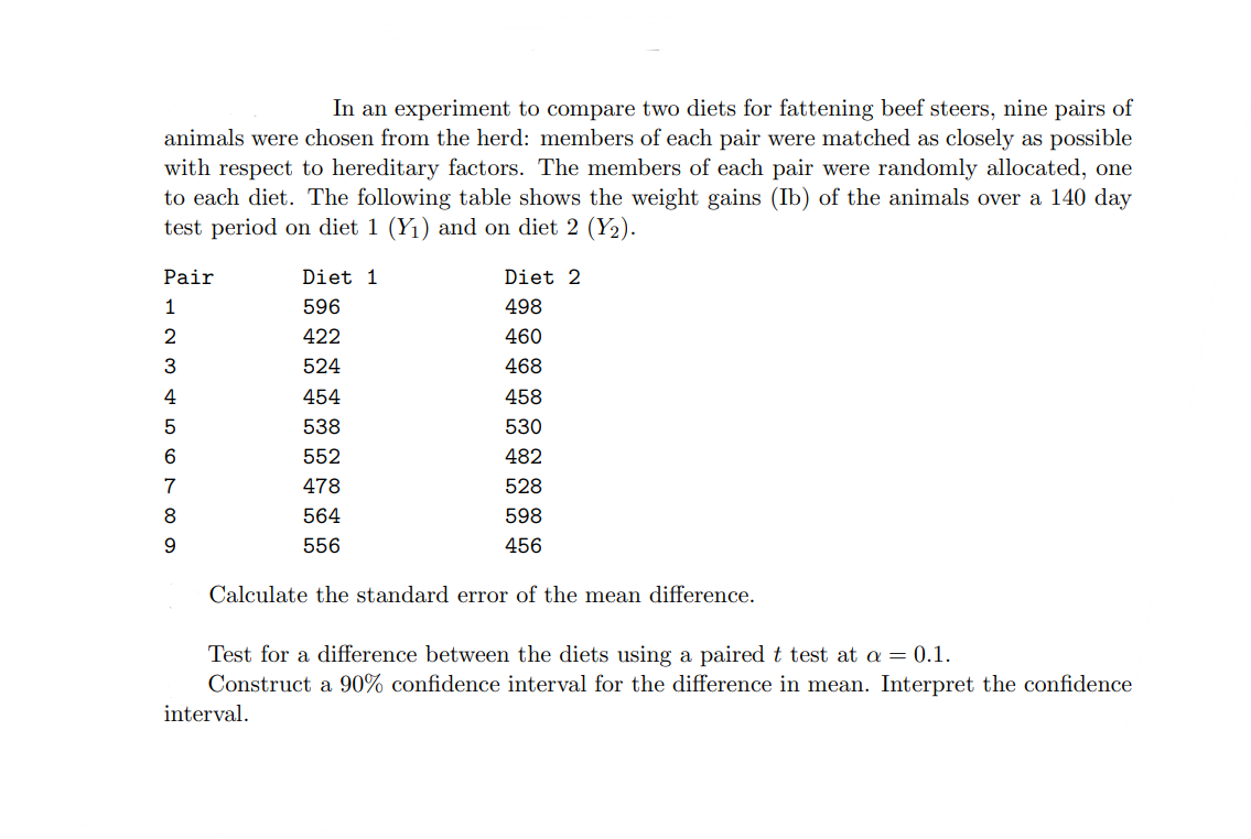 Solved In an experiment to compare two diets for fattening | Chegg.com