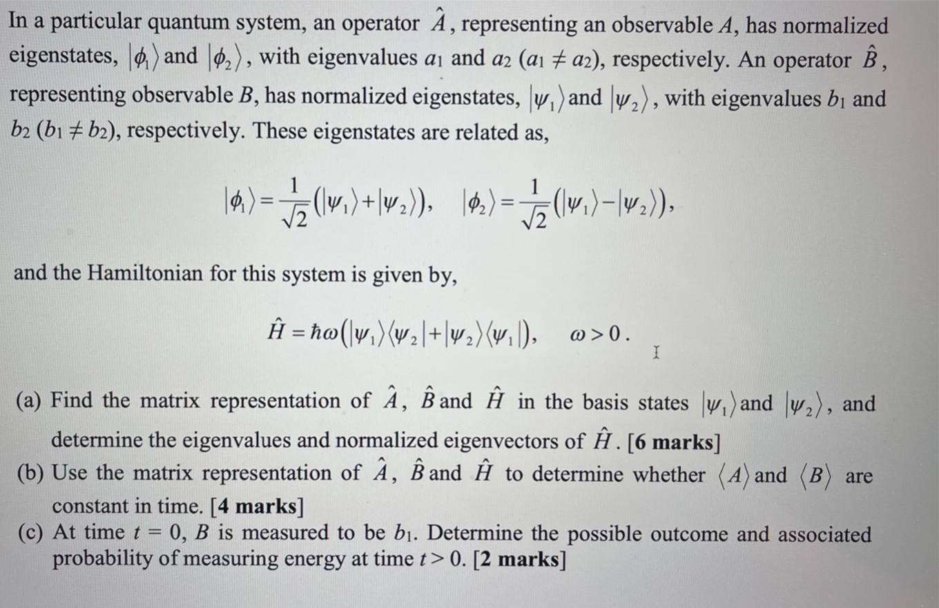 Solved In a particular quantum system, an operator A^, | Chegg.com