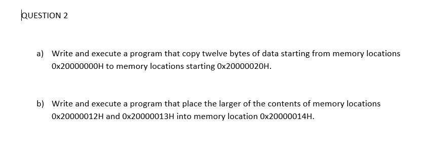 Solved QUESTION 2 a) Write and execute a program that copy | Chegg.com