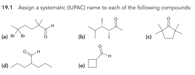 Solved 19.1 Assign a systematic (IUPAC) name to each of the | Chegg.com
