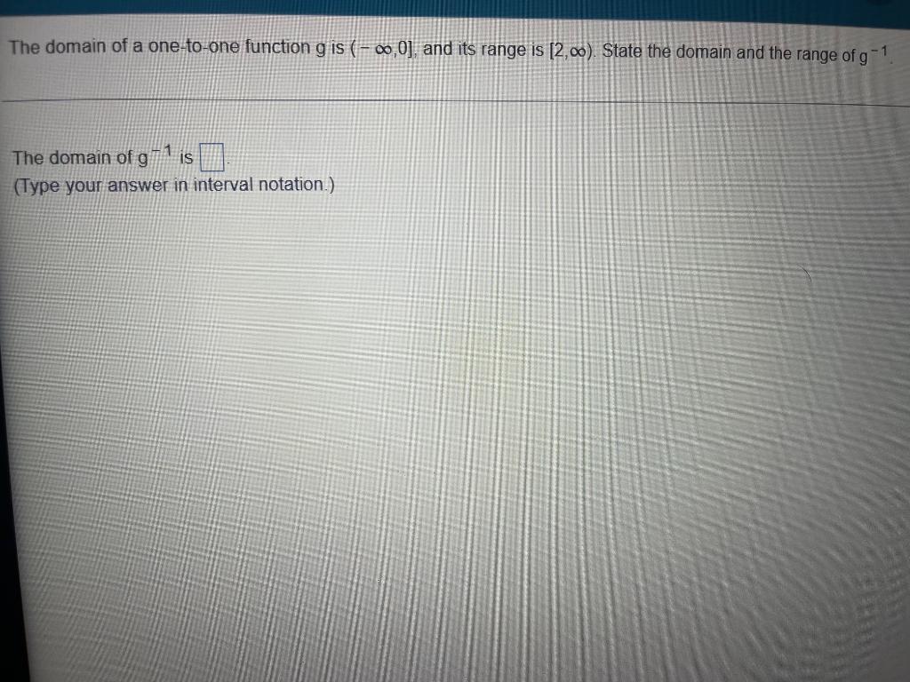 Solved The domain of a one-to-one function g is (-∞,0], and | Chegg.com