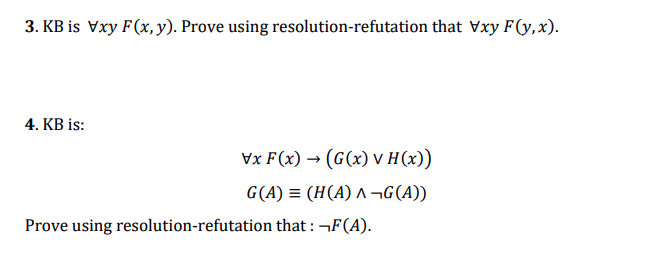 Solved 3. KB is Vxy F(x,y). Prove using | Chegg.com