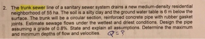 Solved The trunk sewer line of a sanitary sewer system | Chegg.com