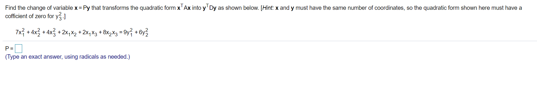 Solved Find the change of variable x = Py that transforms | Chegg.com