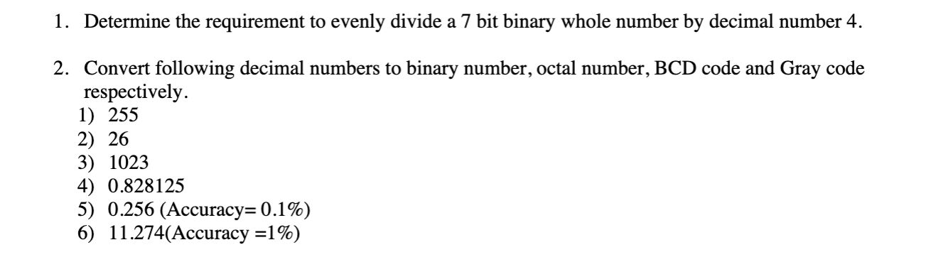 Solved 1. Determine the requirement to evenly divide a 7 bit | Chegg.com