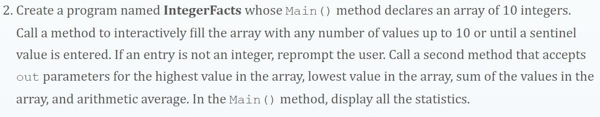 Solved 2. Create a program named IntegerFacts whose Main () | Chegg.com