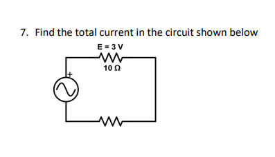Solved 7. Find the total current in the circuit shown below | Chegg.com