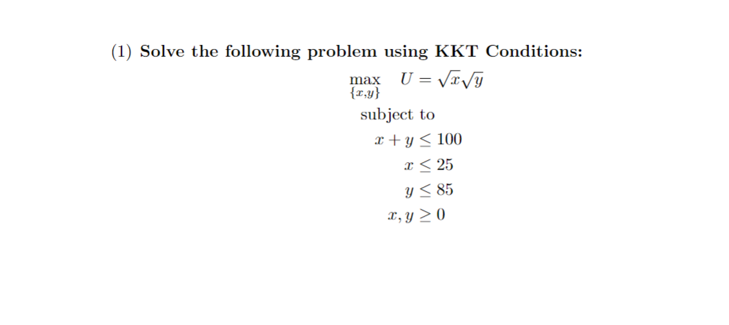 Solved (1) ﻿Solve the following problem using KKT | Chegg.com