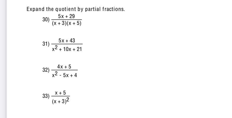 Solved Expand the quotient by partial fractions. 30) | Chegg.com