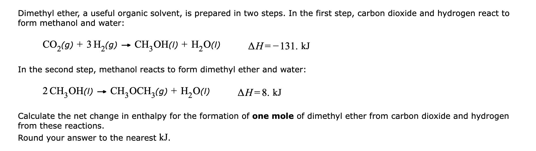 Solved Dimethyl ether, a useful organic solvent, is prepared | Chegg.com