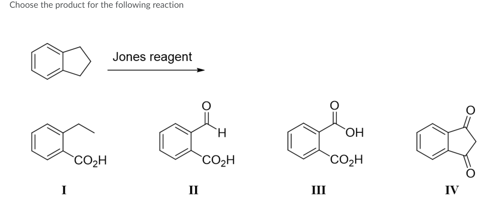 Solved Choose the product for the following reaction Jones | Chegg.com