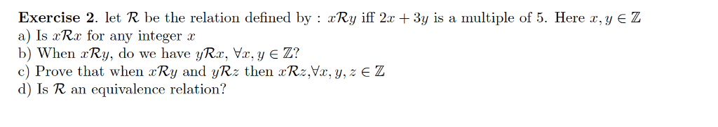 Solved Exercise 2. let R be the relation defined by : xRy | Chegg.com