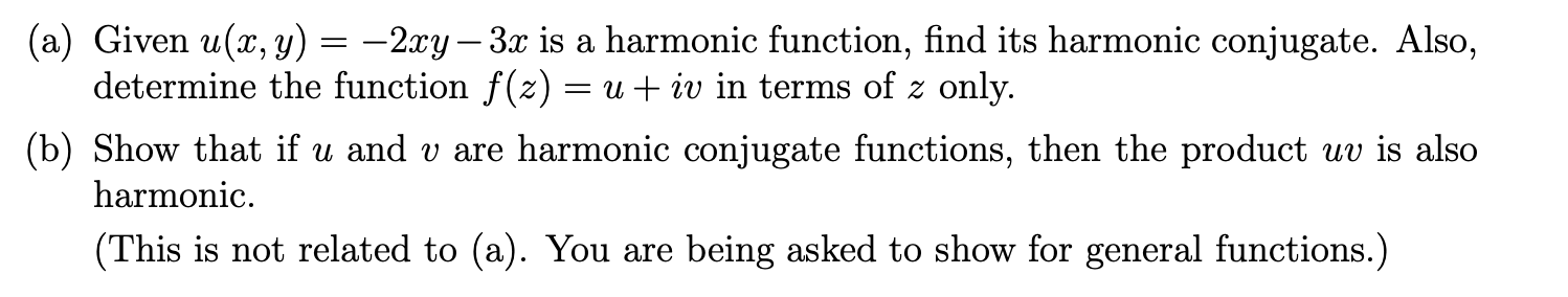 Solved = (a) Given u(x, y) -2xy – 3x is a harmonic function, | Chegg.com