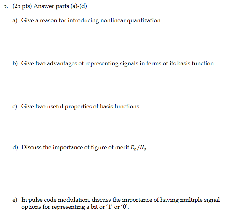 Solved 5. (25 pts) Answer parts (a)-(d) a) Give a reason for | Chegg.com