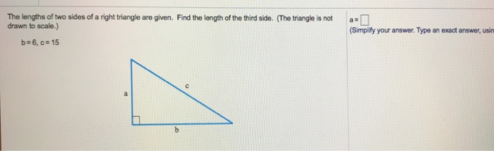 Solved The lengths of two sides of a right triangle are | Chegg.com