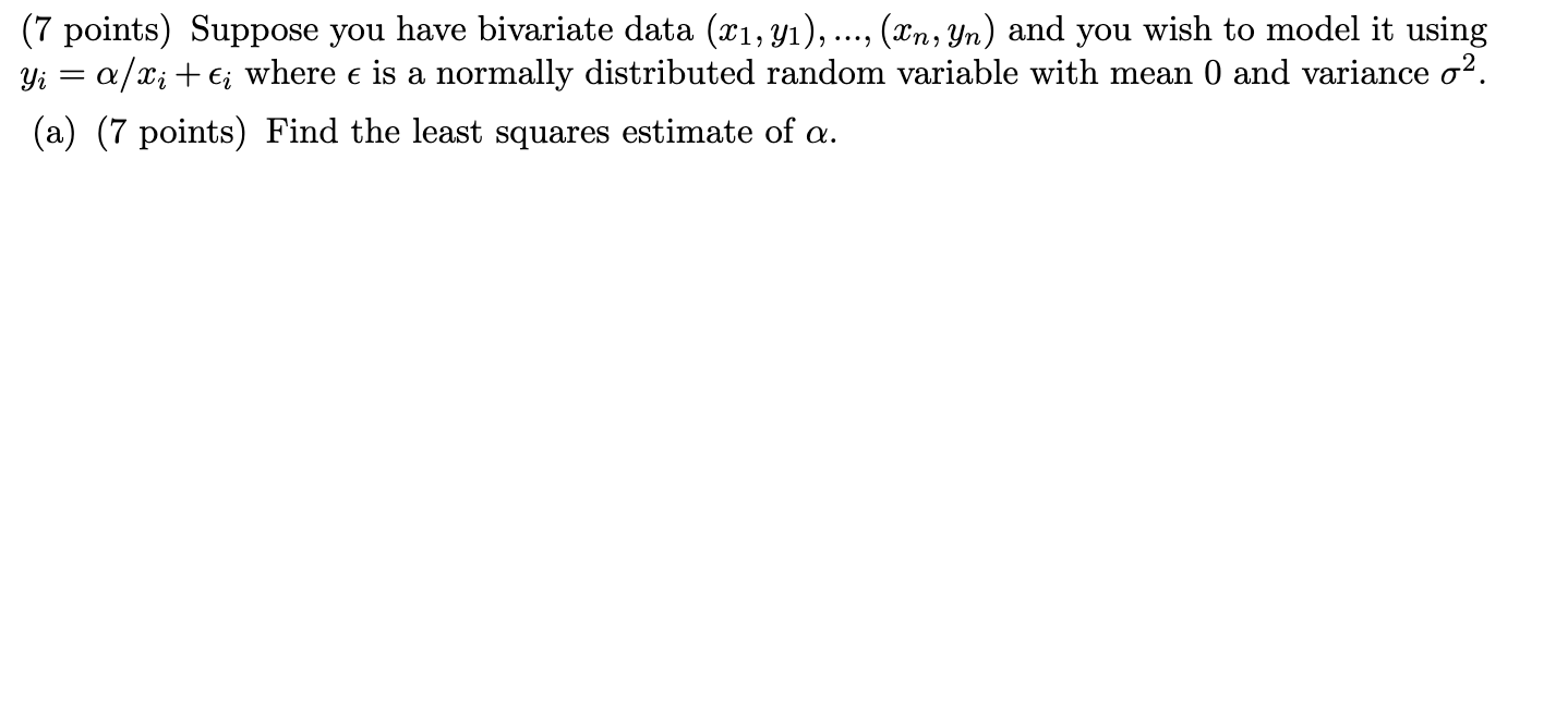 Solved (7 points) Suppose you have bivariate data | Chegg.com