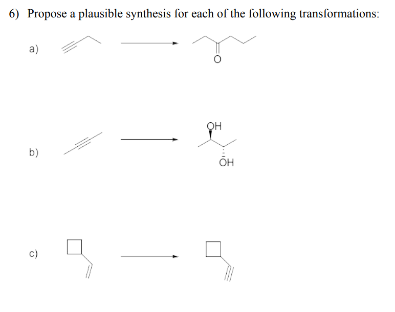 Solved Propose a plausible synthesis for each of the | Chegg.com