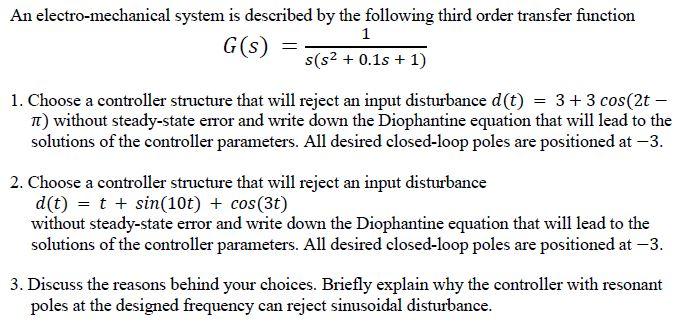 Solved An electro-mechanical system is described by the | Chegg.com
