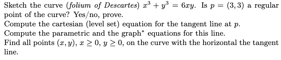 Solved Sketch the curve (folium of Descartes) \\( | Chegg.com