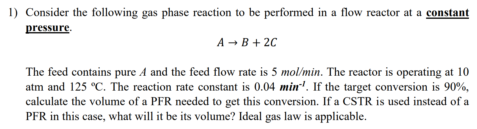 Solved Consider the following gas phase reaction to be | Chegg.com