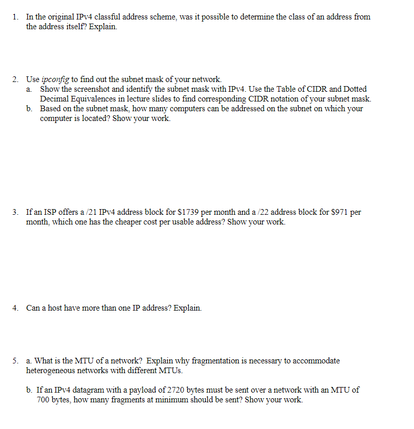 Solved 1. In the original IPv4 classful address scheme, was | Chegg.com