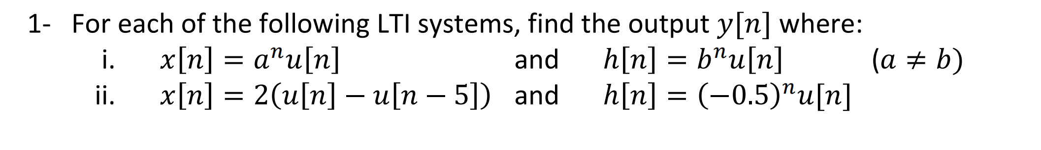 Solved 1- For each of the following LTI systems, find the | Chegg.com