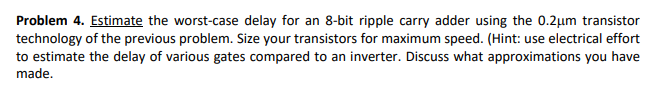 Problem 4. Estimate the worst-case delay for an 8-bit | Chegg.com