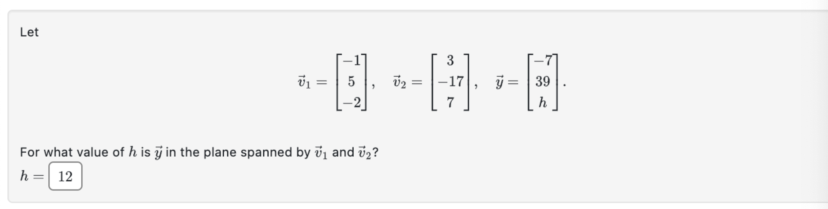 Solved Letvec(v)1=[-15-2],vec(v)2=[3-177],vec(y)=[-739h]For | Chegg.com