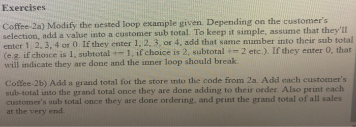 Solved # Coffee-2a) Modify the nested loop example given. # | Chegg.com