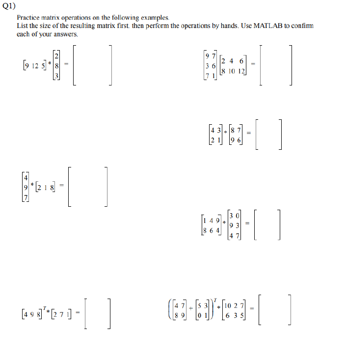 Solved Q1) Practice matrix operations on the following | Chegg.com