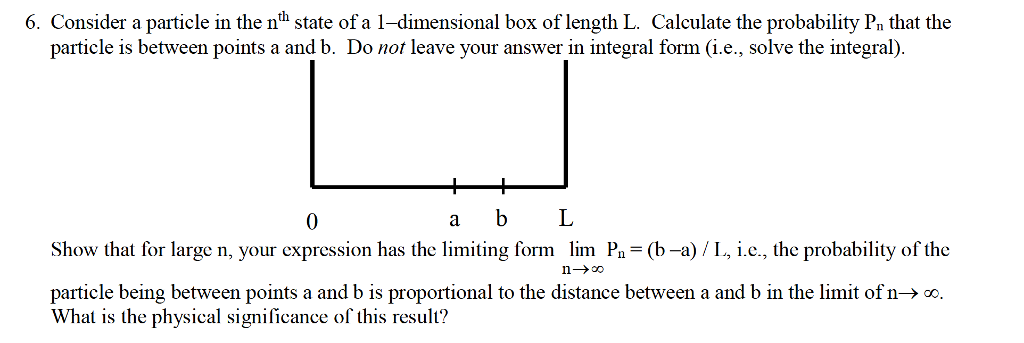 Solved 6. Consider a particle in the nth state of a | Chegg.com