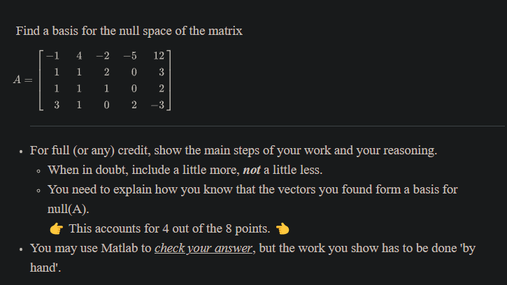Solved Find a basis for the null space of the matrix | Chegg.com