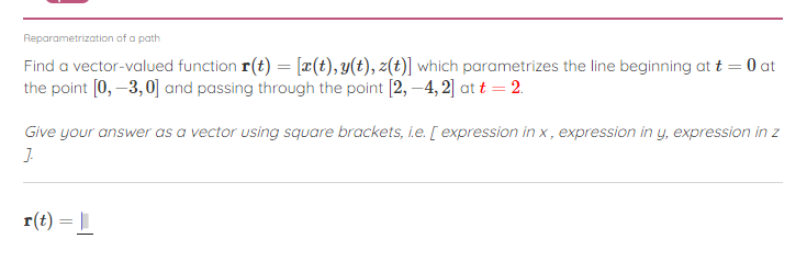 Solved Reparametrization of a path Find a vector-valued | Chegg.com