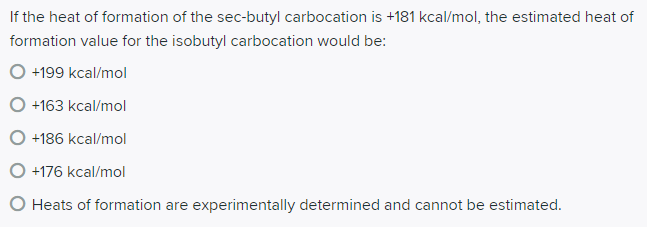 Solved If the heat of formation of the sec-butyl carbocation | Chegg.com