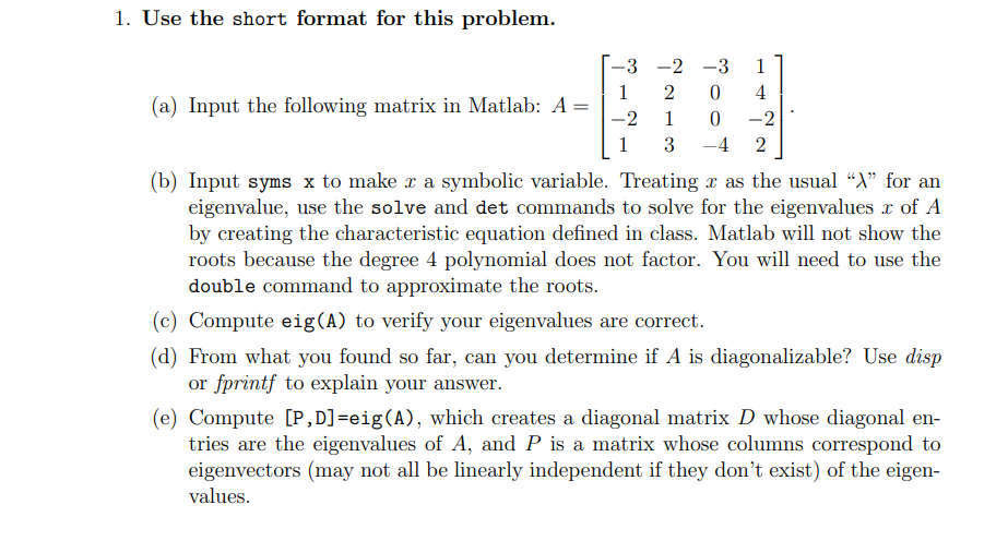 Solved 1. Use the short format for this problem. (a) Input | Chegg.com