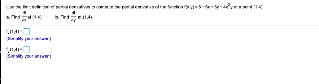 Solved Use the limit definition of partial derivatives to | Chegg.com