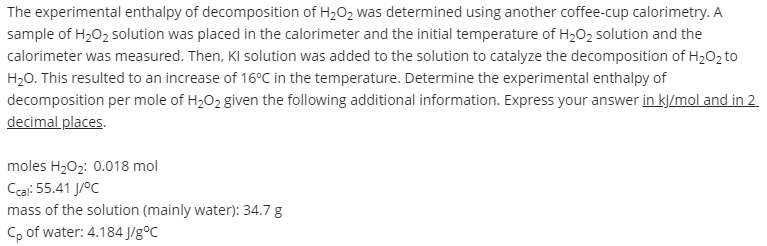 Solved The experimental enthalpy of decomposition of H2O2 | Chegg.com