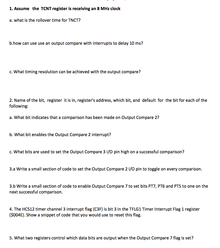 Solved 1. Assume the TCNT register is receiving an 8 MHz | Chegg.com
