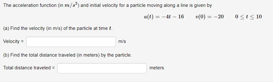 Solved The acceleration function (in m/s2 ) and initial | Chegg.com