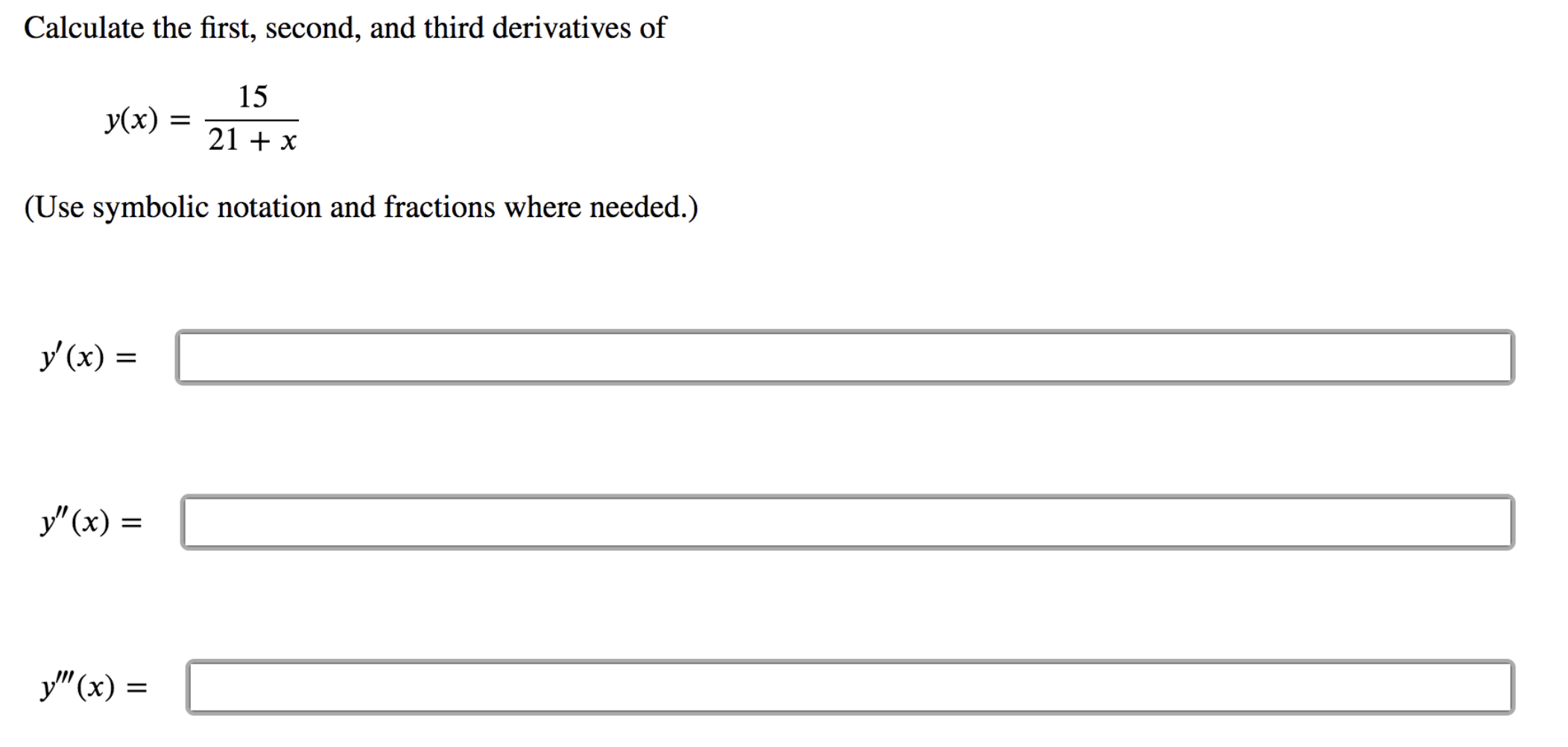 Solved Calculate the first, second, and third derivatives of | Chegg.com