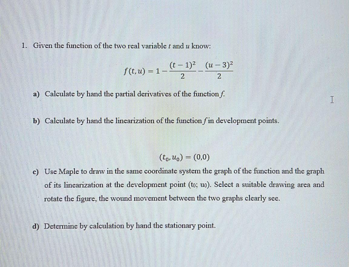 Solved 1. Given the function of the two real variable t and | Chegg.com