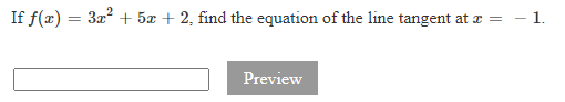 Solved If f(x)=3x2+5x+2, find the equation of the line | Chegg.com