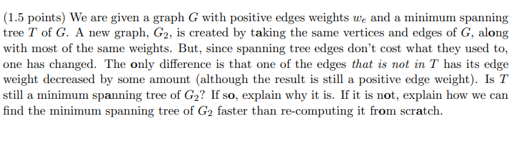 Solved (1.5 points) We are given a graph G with positive | Chegg.com